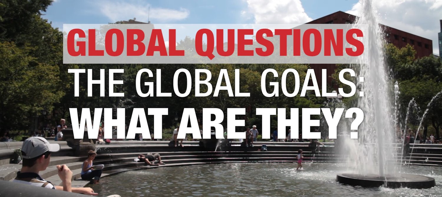 Global Questions: What are the Global Goals?