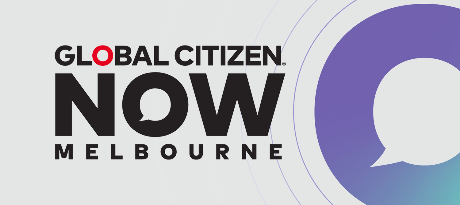 Global Citizen NOW: Melbourne
